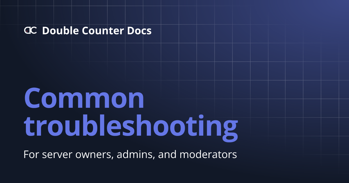Common troubleshooting | Double Counter Docs